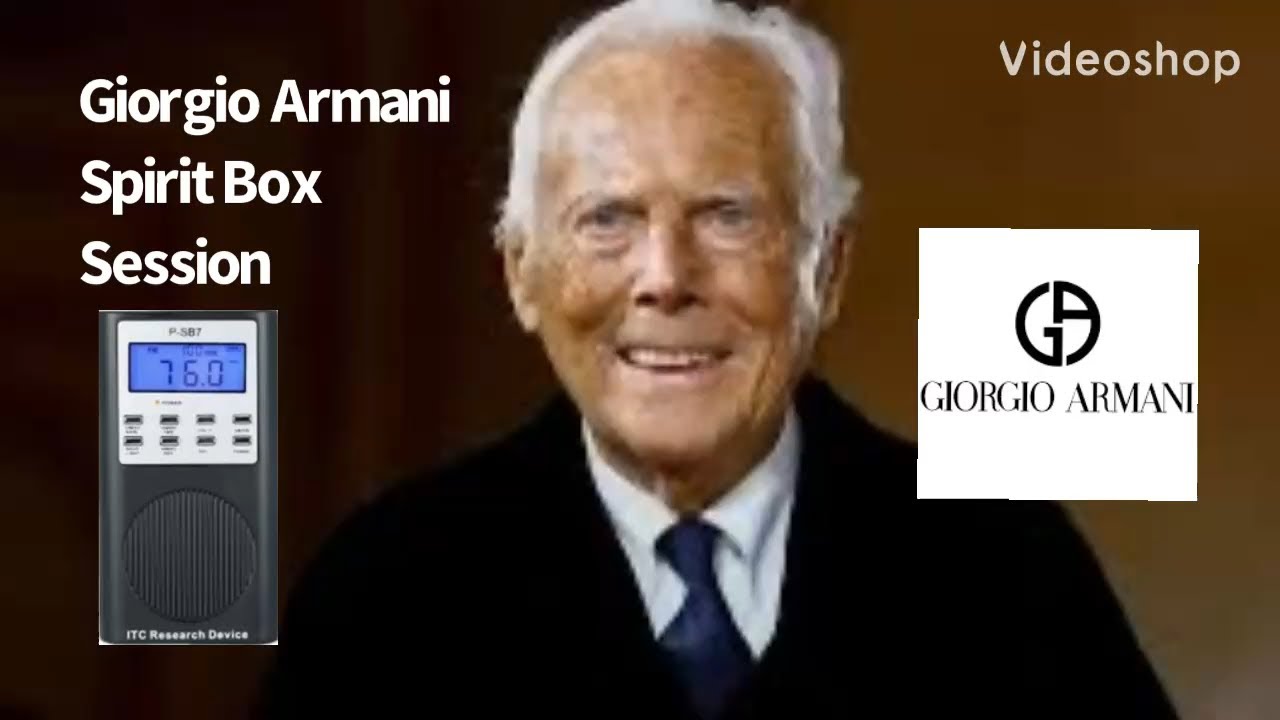 Giorgio Armani Celebrity Spirit Box Session Interview Ghost Box Evp