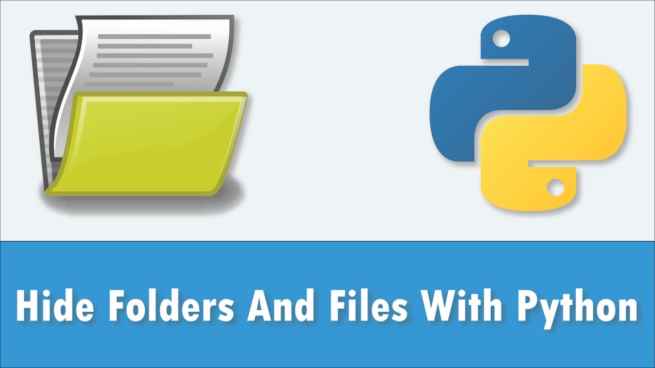 Hide Folders And Files With Python Youtube
