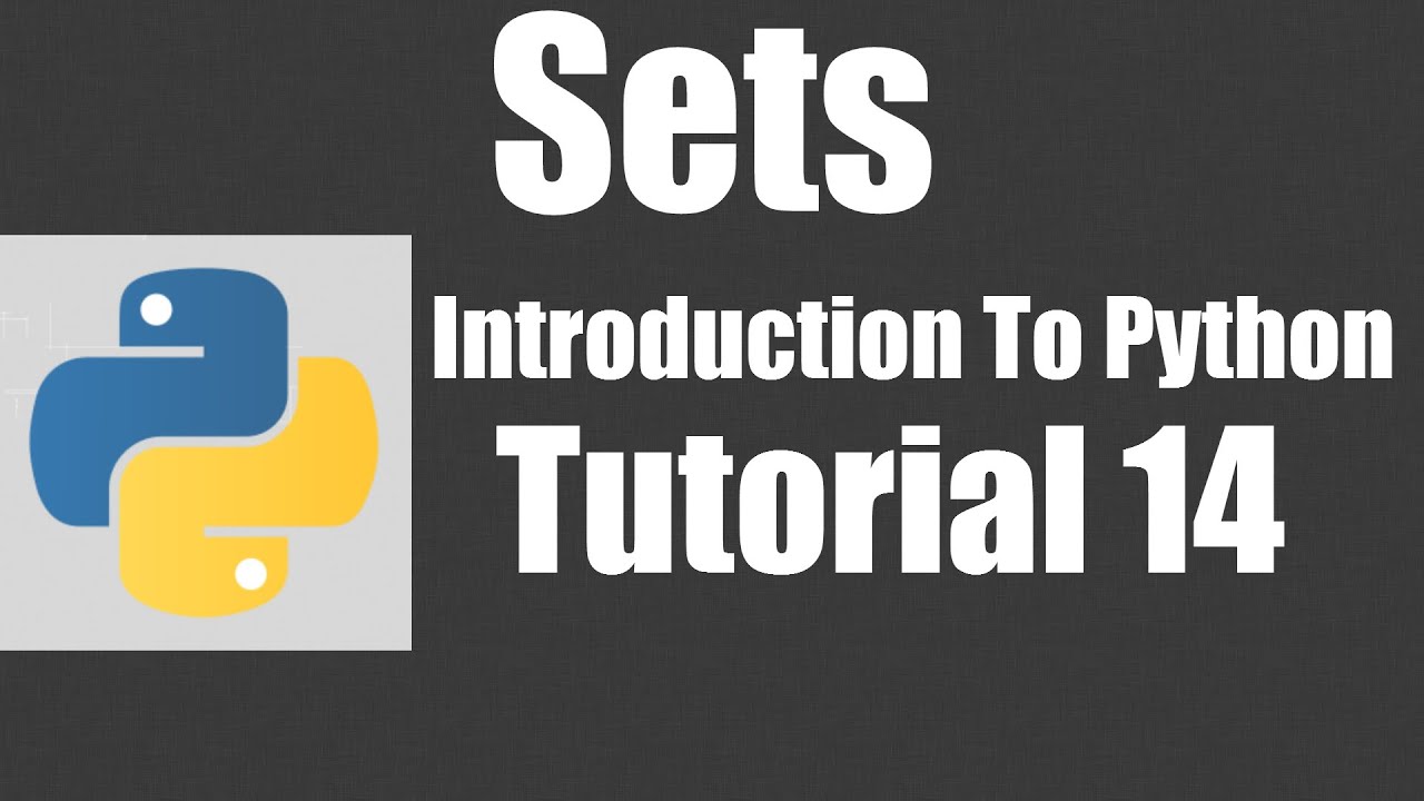 Sets Python Tutorial 14 Youtube