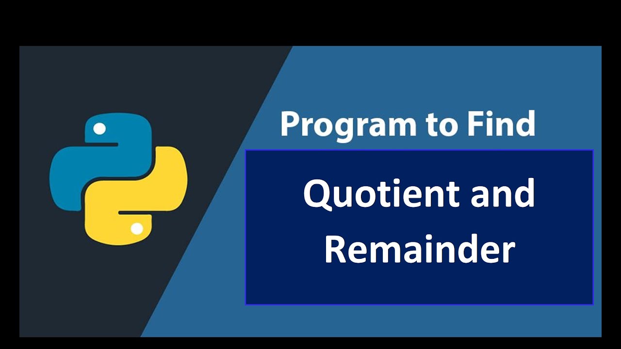 How To Find Quotient And Remainder Using Python Language Youtube