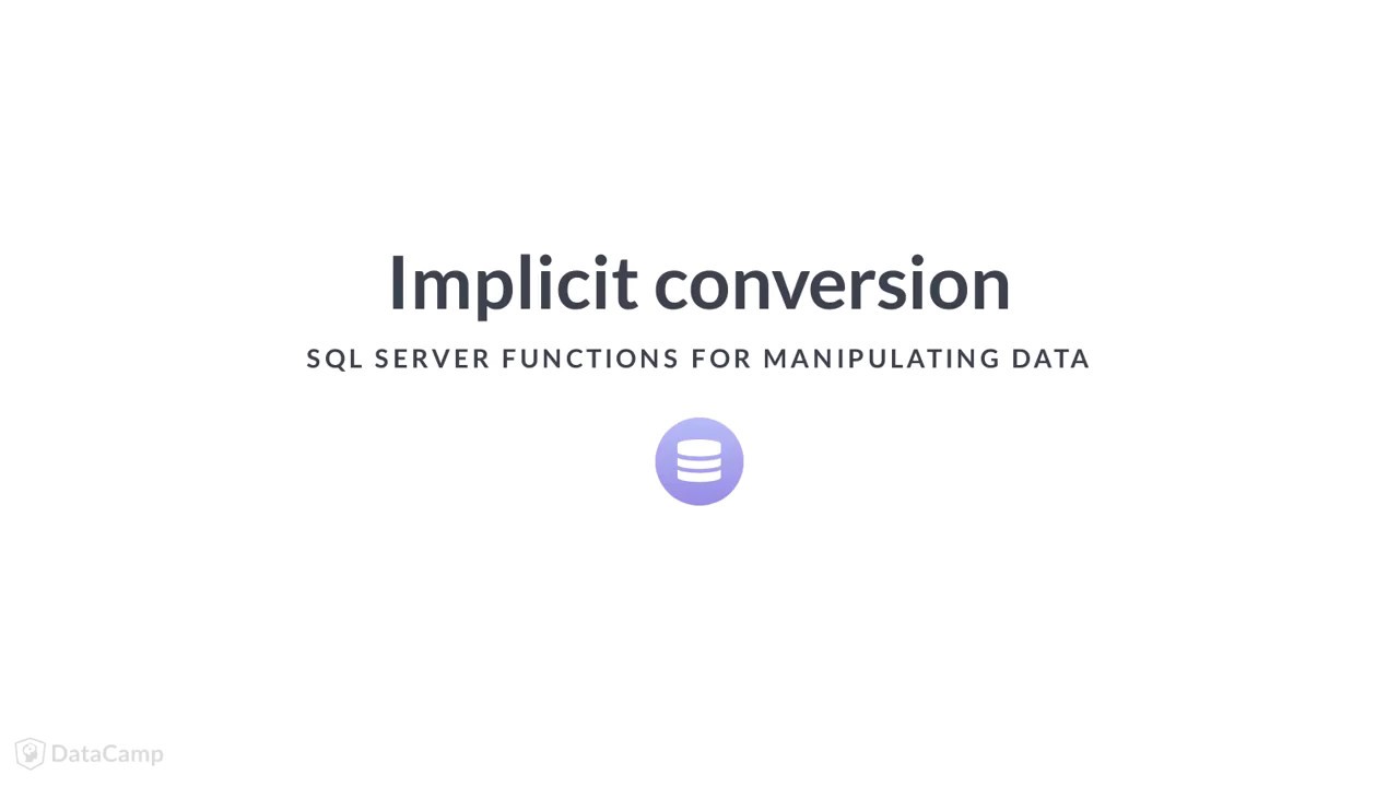Sql Server Tutorial Implicit Conversion Youtube