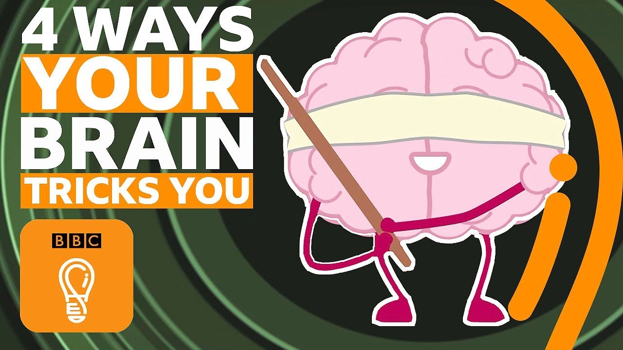 Four Ways Your Brain Is Playing Tricks On You Bbc Ideas Youtube