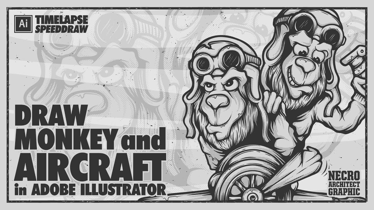 Draw Monkey And Aircraft In Adobe Illustrator Timelapse Speed Draw