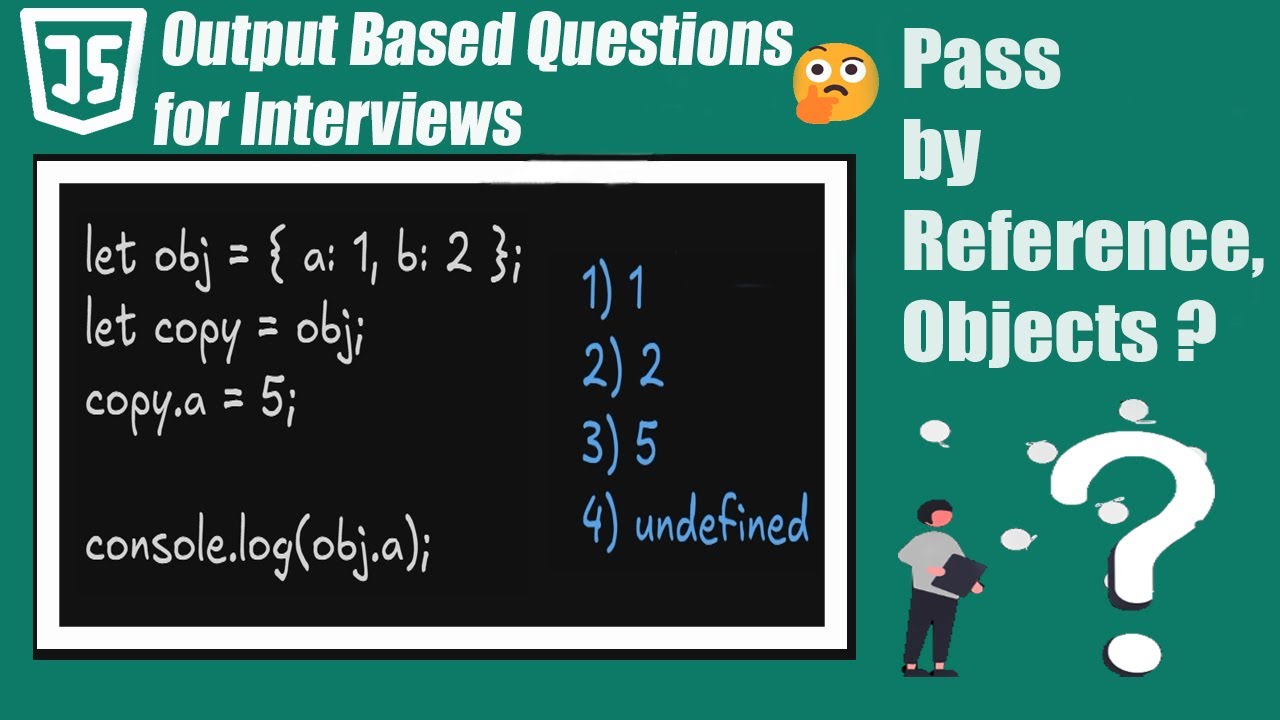 Javascript Output Based Questions For Interviews Objects In