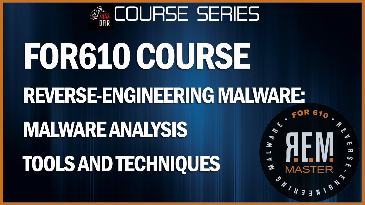 For610 Course Reverse Engineering Malware Malware Analysis Tools And