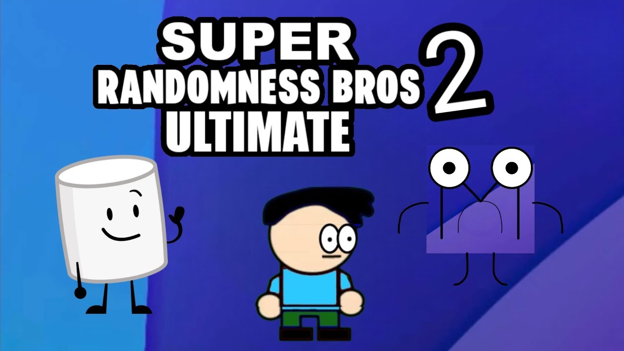 Super Randomness Bros Ultimate Part 2 Srbu Youtube