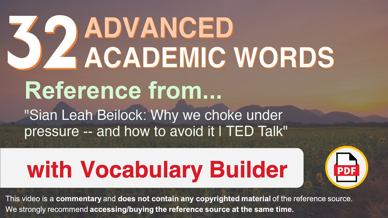 32 Advanced Academic Words Words Ref From Why We Choke Under Pressure