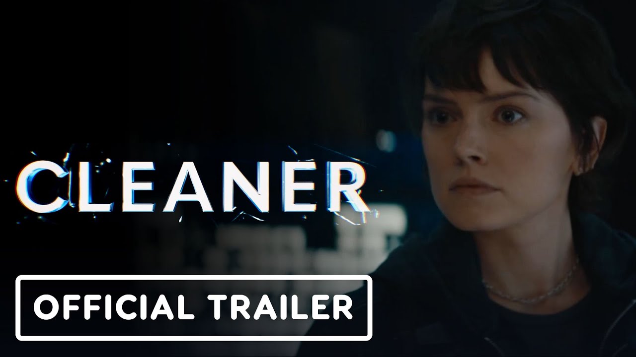 Cleaner Exclusive Trailer 2025 Daisy Ridley Clive Owen Youtube