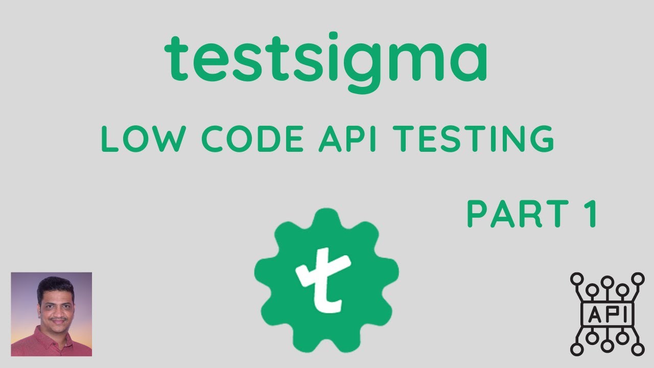 Testsigma Api Testing Low Code Api Testing Part 1 Youtube