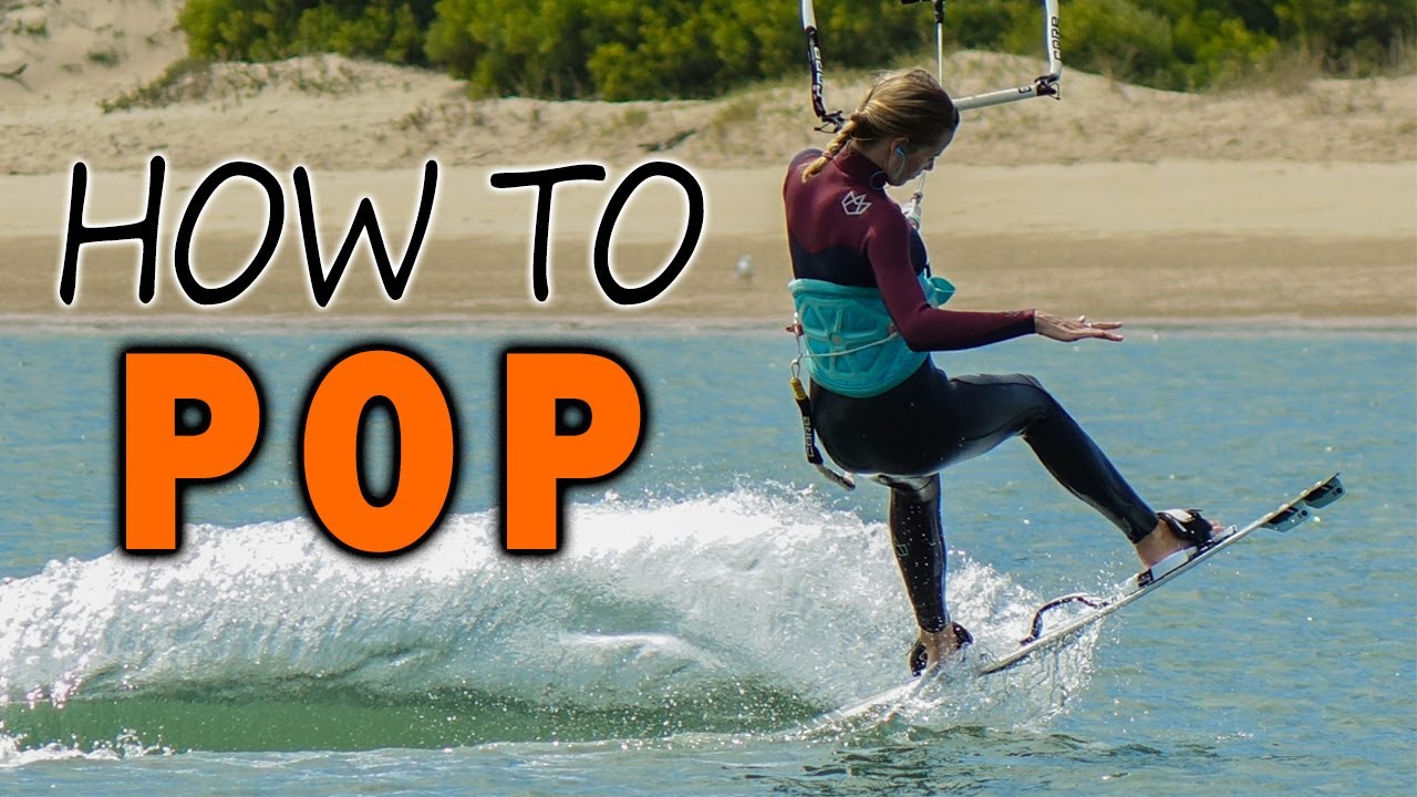 How To Pop In Depth Kitesurf Kiteboard Tutorial Youtube