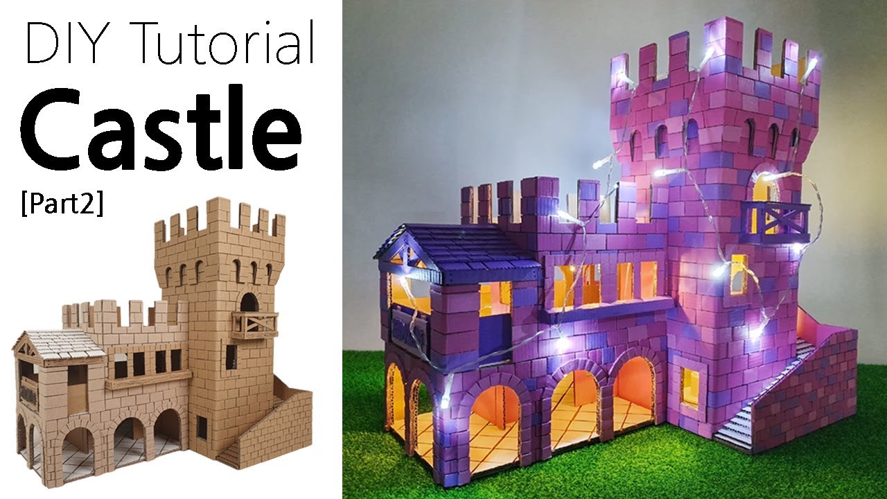 Diy How To Make A Cardboard Castle Part 2 Youtube