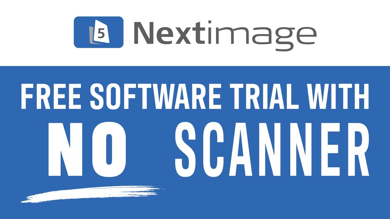 No Scanner Required Free 30 Day Software Trial With Nextimage Contex