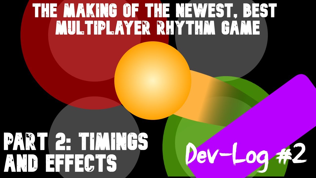 Dev Log 2 The Making Of The Best Multiplayer Rhythm Game Youtube