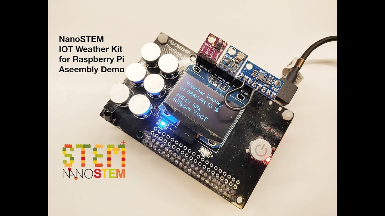 Nanostem Iot Weather Kit For Raspberry Pi Assembly Demo Youtube