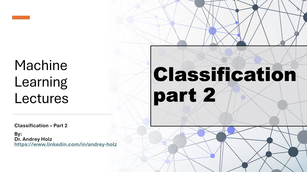 6 Machine Learning Classification Part 2 Youtube