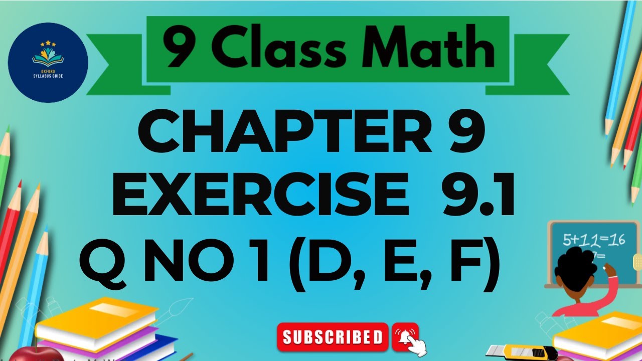 9 Class Math Chapter 9 Exercise 9 1 Q No 1 D E F Class 9 Math S