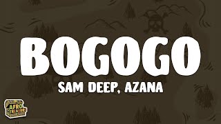 Sam Deep Azana Bogogo Lyrics Afro Treasure Mp3 Music & Mp4 video downloads