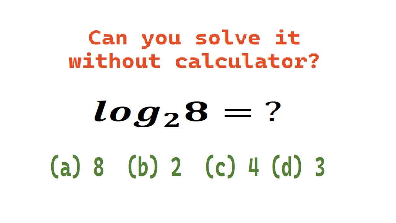 Quiz Solving Log Without Calculator Nice Logarithm Problem Math