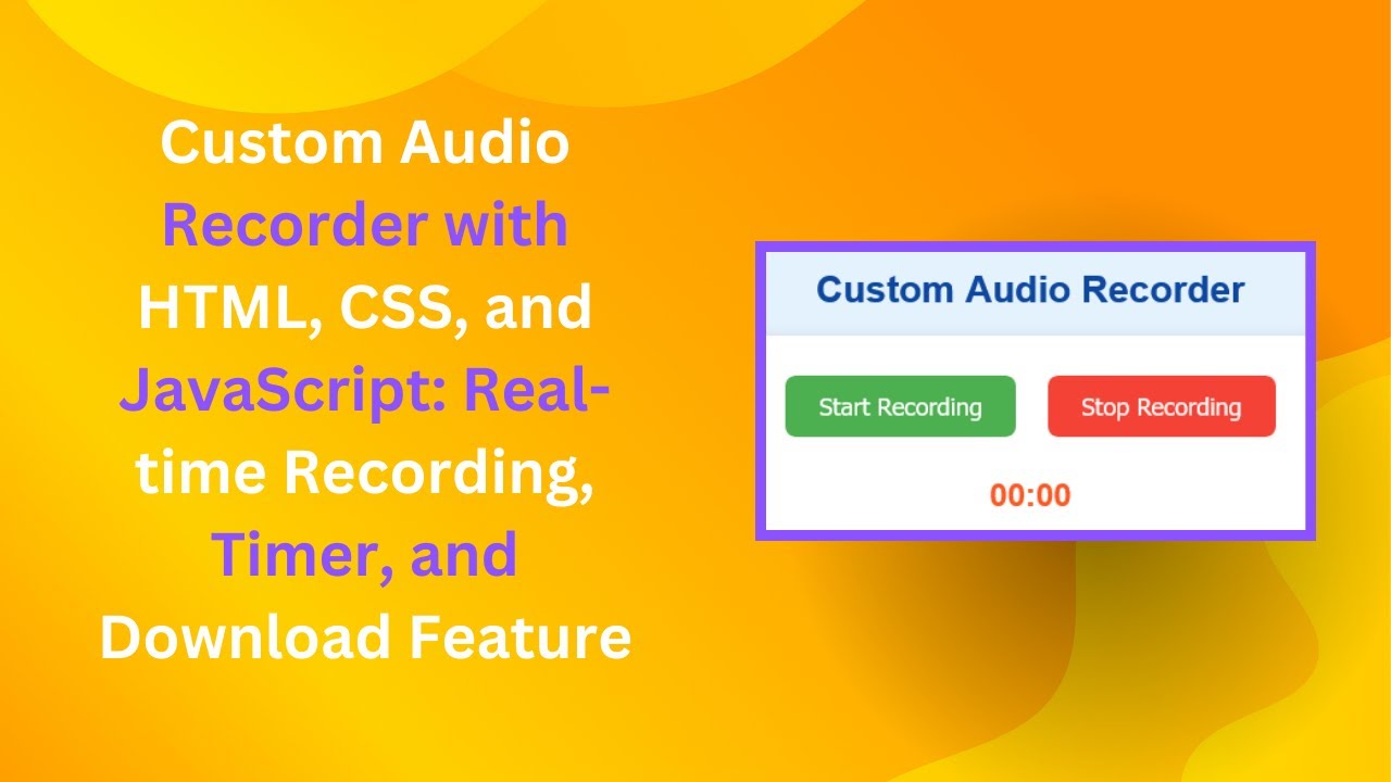 Custom Audio Recorder With Html Css And Javascript Step By Step