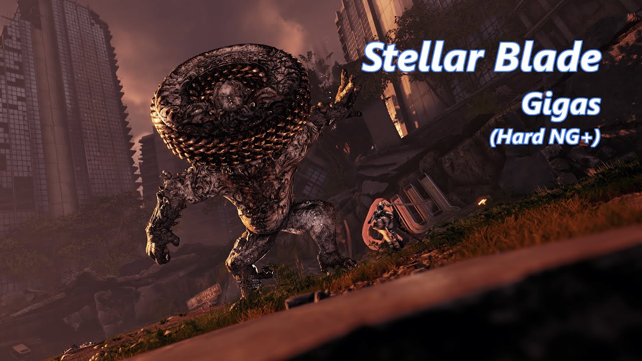 Stellar Blade Hard Ng Gigas Youtube