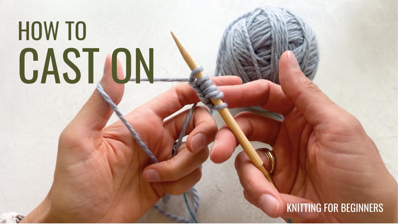 How To Cast On Knitting For Beginners Youtube