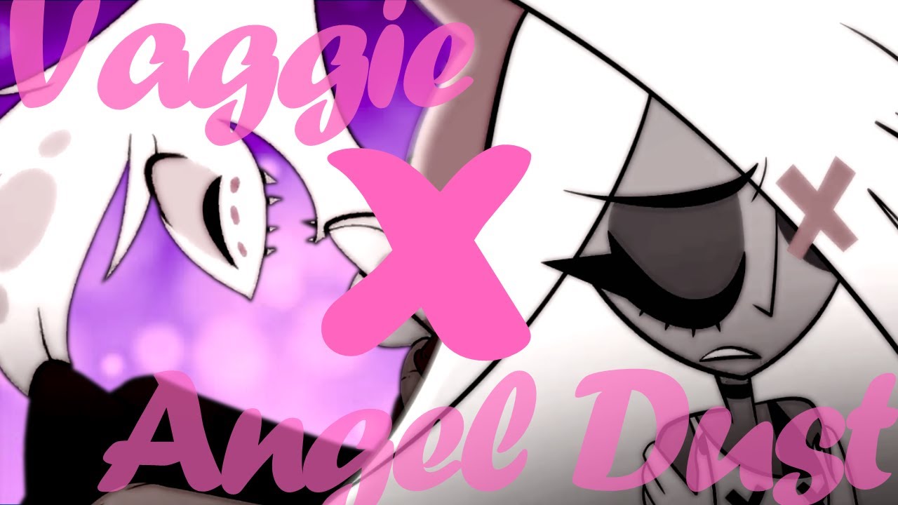 Vaggie X Angel Dust Mv Hazbin Hotel Youtube