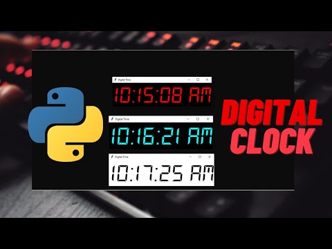 How To Make Digital Clock In Python Digital Clock Python Tutorial