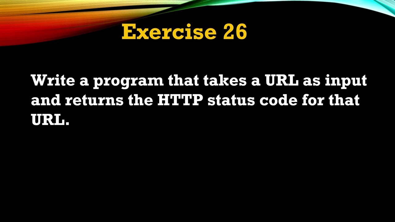 26 Exercise Get Http Status Code From A Url Using Request Module