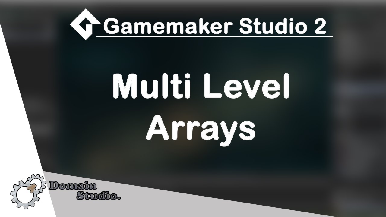 Gamemaker Studio 2 Multi Level Arrays Youtube