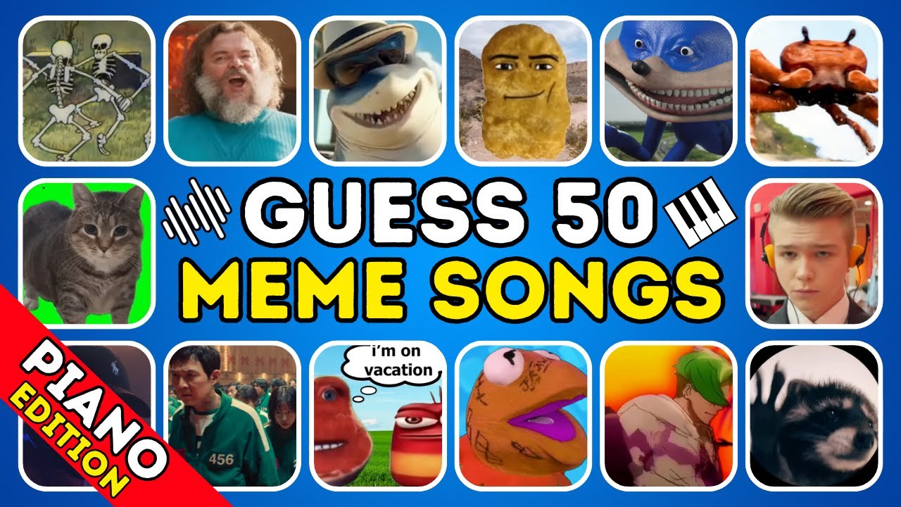 Guess The Meme Song 2025 Piano Edition 50 Meme Songs Meme Quiz Youtube