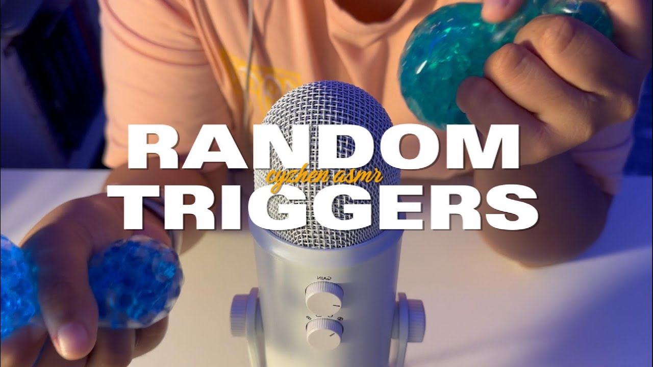 Asmr Tingly Triggers Random Assortment Youtube