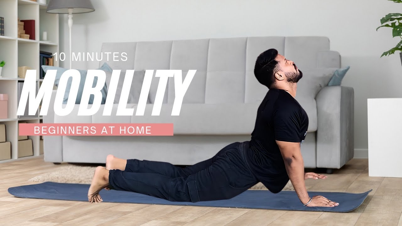 Unlock Flexibility In Just 10 Minutes Beginner Mobility Routine For