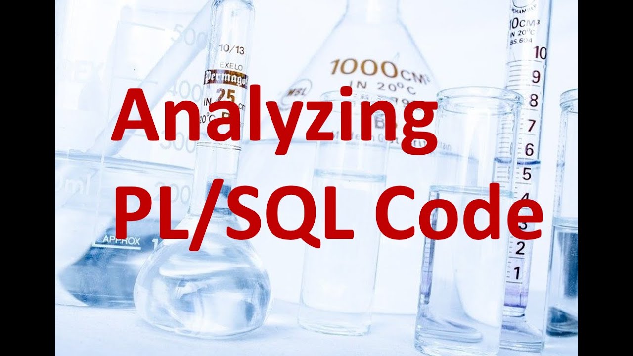 Tips For Analyzing Pl Sql Code Youtube