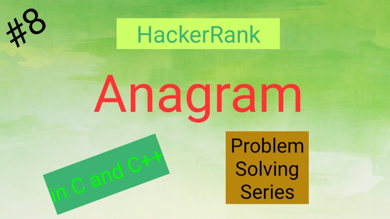 Anagram Hackerrank Solution In C And C Youtube