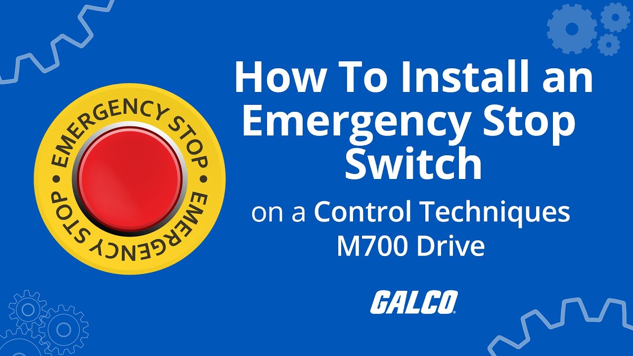How To Install An Emergency Stop Switch On A Control Techniques M700