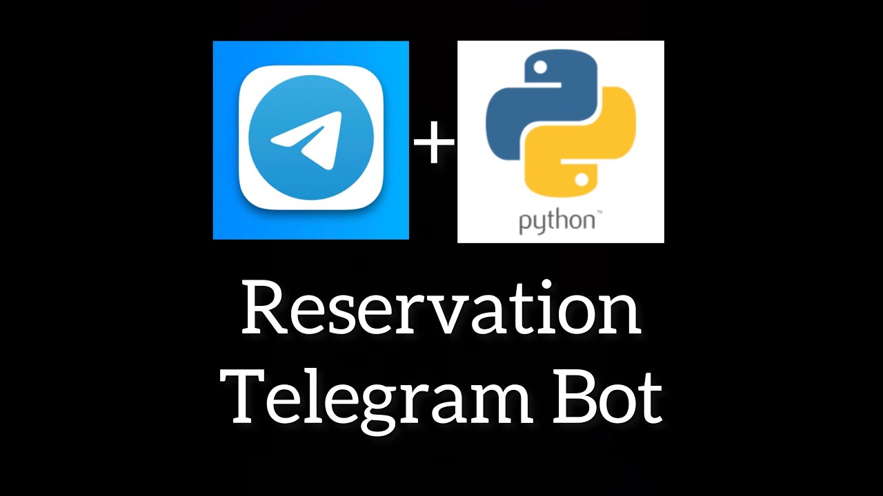 Making Reservation Telegram Bot Using Python Full Tutorial How To