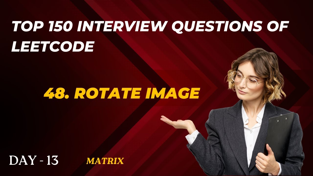 48 Rotate Image C Leetcode Matrix Day 13 Youtube