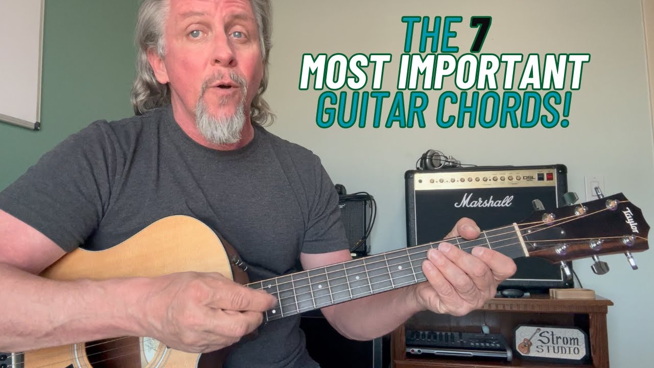 7 Most Important Guitar Chords Beginner Guitar Lesson Learn 7