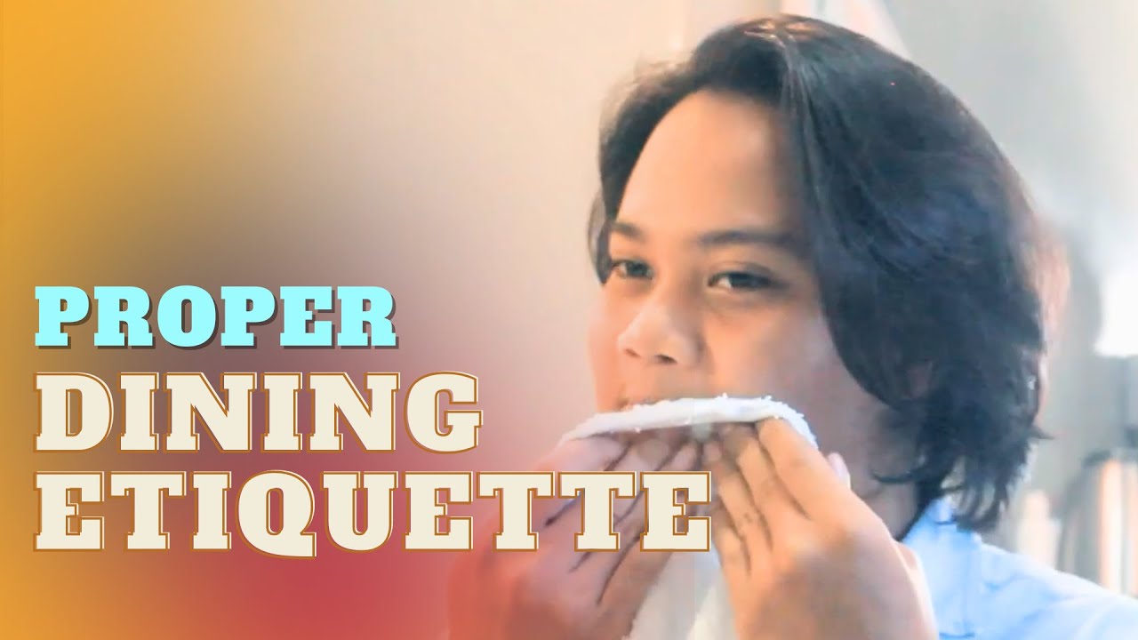 Proper Dining Etiquette Youtube