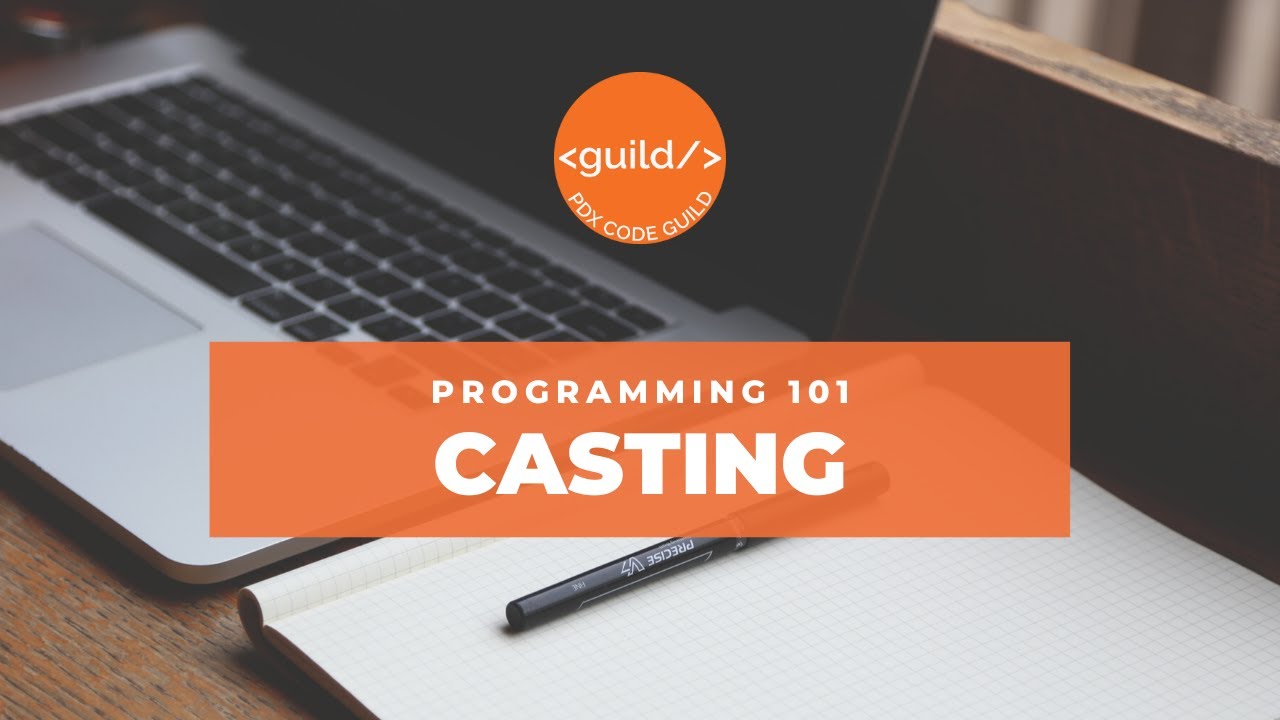 Programming 101 Casting Converting Variable Types Youtube