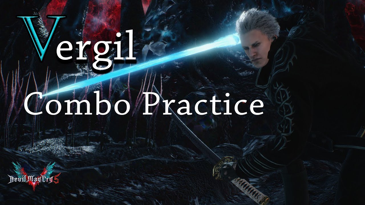 Just For The Test Form Old Video 惡魔獵人5 維吉爾dlc Combo 練習 Vergil Combo