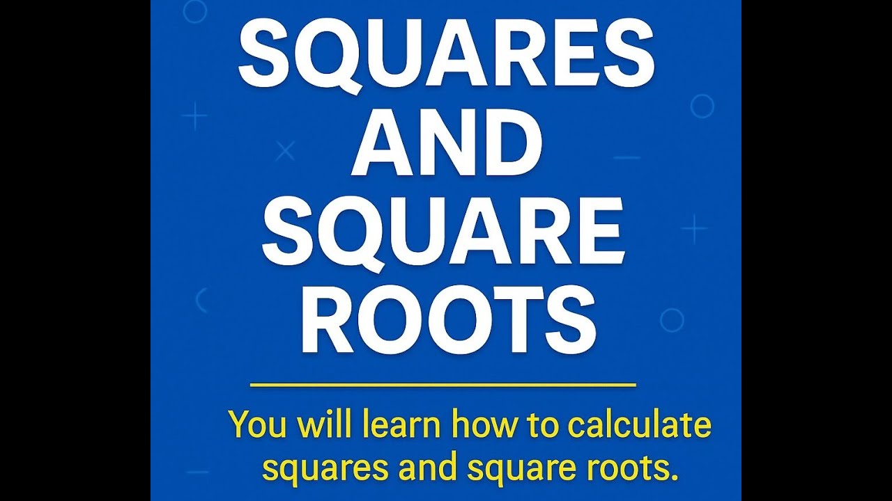 Squares And Square Roots Made Easy Youtube