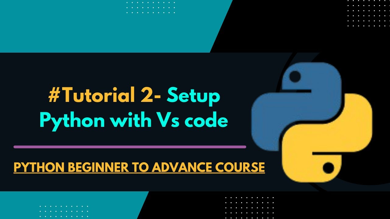Setup Python With Vs Code рџ ґ Download And Setup Python On Windows