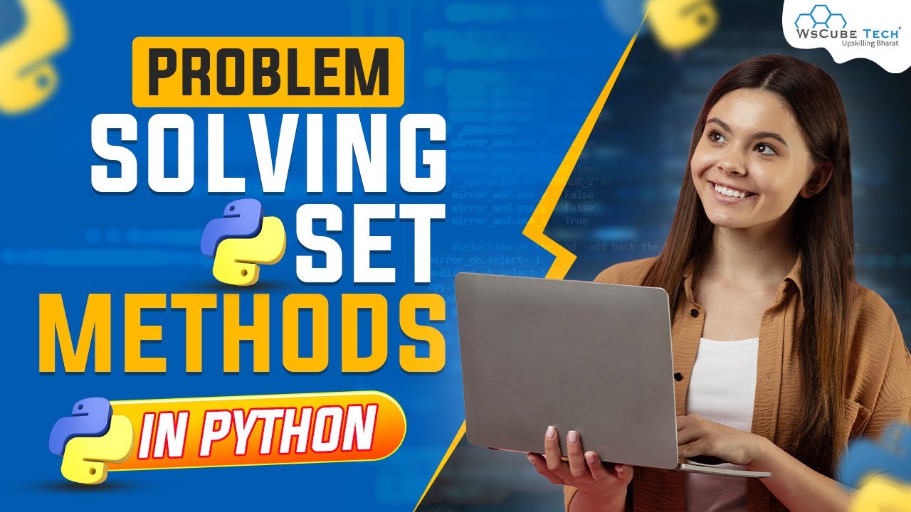 Sets Related Problem Solving In Python Python Tutorial Python Full