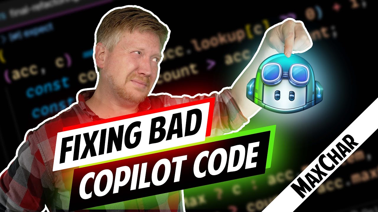 Fixing Bad Copilot Code Maxchar Youtube