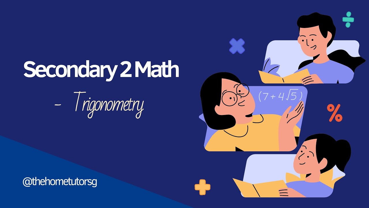 Sec 2 Math Trigonometry Youtube