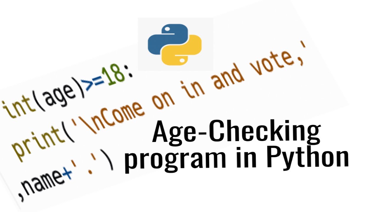 Creating An Age Checking Program In Python Youtube
