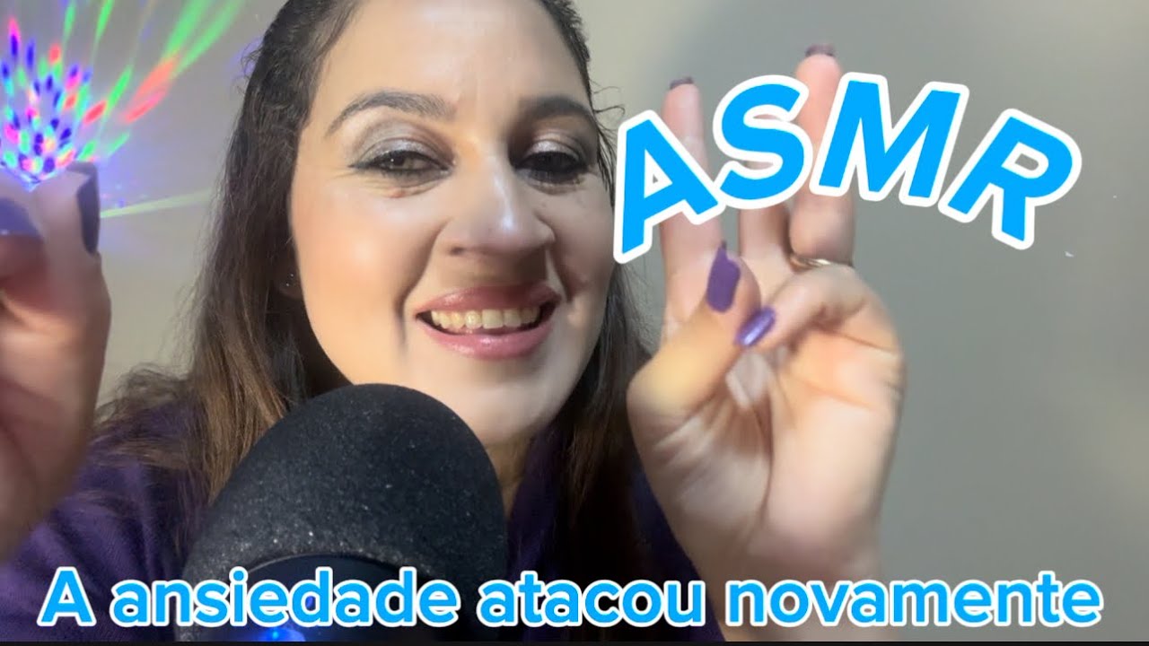 Asmr Deixa Eu Te Ajudar Com A Sua Ansiedade Youtube
