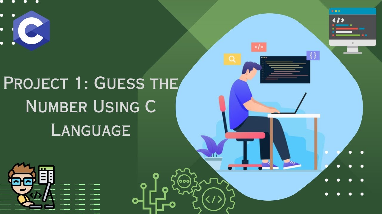 Project 1 Guess The Number Game In C Language C Programming Tutorial