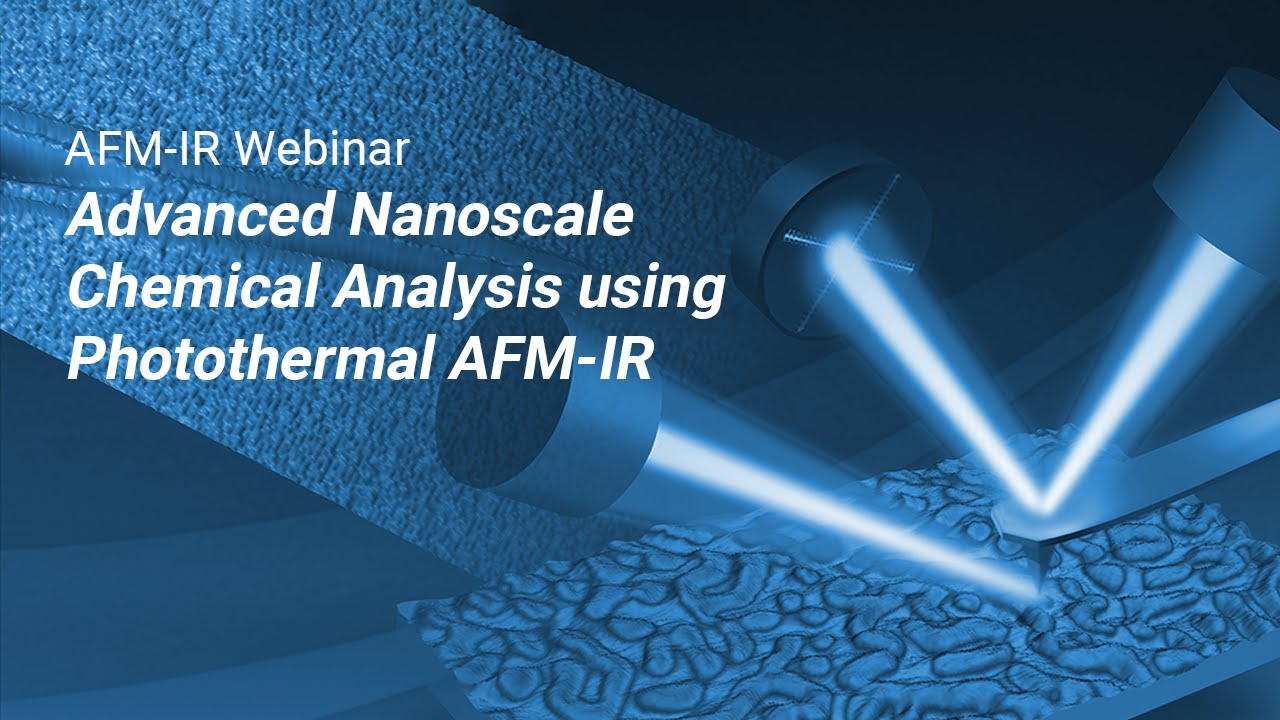 Advanced Nanoscale Chemical Analysis Using Photothermal Afm Ir Bruker